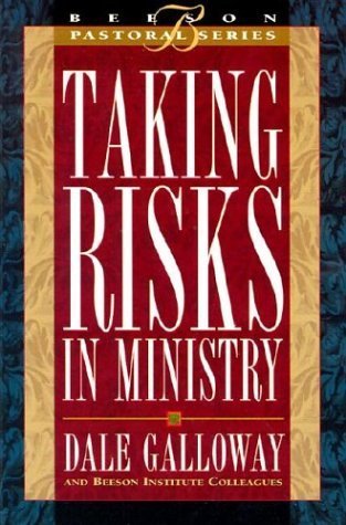 Taking Risks in Ministry: Book 5 (Beeson Pastoral Series): Dale ...