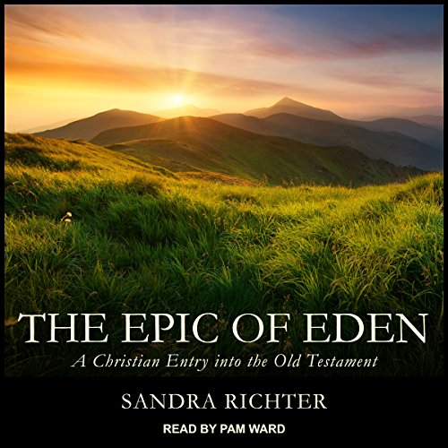 The Epic of Eden: A Christian Entry into the Old Testament (Audible ...