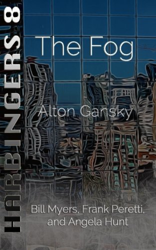 The Fog: Gansky, Alton: 9780692544426: Amazon.com: Books