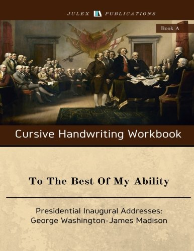Buy Cursive Handwriting Workbook: Presidential Inaugural Addresses Book ...