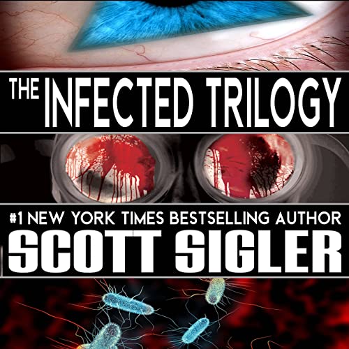The INFECTED Trilogy : Scott Sigler: Amazon.co.uk: Audible Books ...