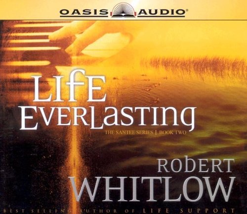 Amazon.com: Life Everlasting (The Santee Series, Book 2) by Robert ...
