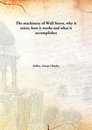 The Machinery of Well Street: George Charles Selden: 9789332852280 ...