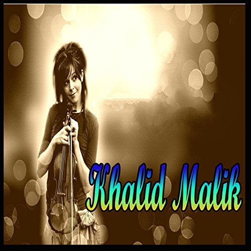 Amazon.com: Khalid Malik : Khalid Malik: Digital Music