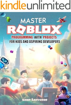 The Advanced Roblox Coding Book: An Unofficial Guide, Updated Edition ...