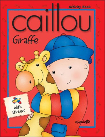 Amazon.com: Caillou Giraffe: With Stickers (Merry-Go-Round ...