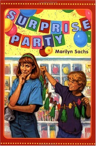 The Surprise Party: Sachs, Marilyn: 9780525459620: Amazon.com: Books