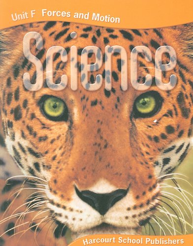 Harcourt Science: Unit Big Books Grade 5 Unit F: Forces and Motion 2006 ...
