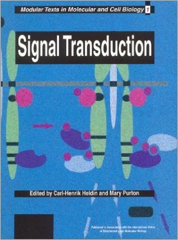 Signal Transduction (Modular Texts in Molecular and Cell Biology, 1 ...