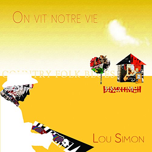 Écouter On vit notre vie de Lou Simon sur Amazon Music