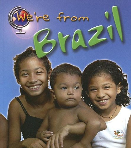 We're From Brazil: Lynch, Emma: 9781403458117: Amazon.com: Books