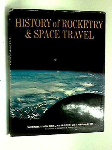 History of Rocketry & Space Travel: von braun: Amazon.com: Books