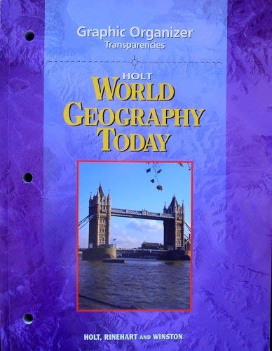 HOLT World Geography Today, Graphic Organizer Transparencies: Holt ...