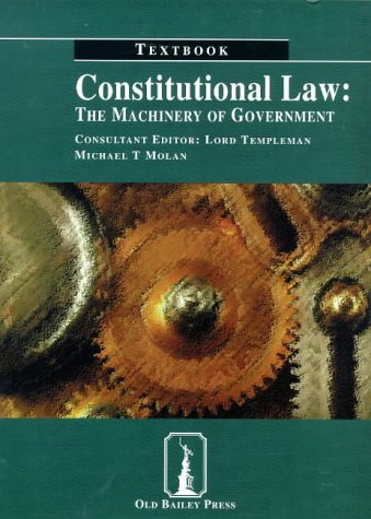 Constitutional Law: the Machinery of Government: Textbook: Molan LLM ...