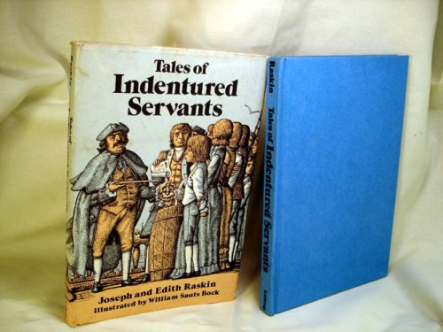 Tales of Indentured Servants: Joseph Raskin, Edith Raskin, William ...