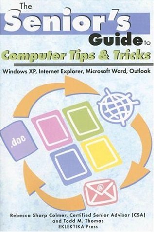 Amazon.com: The Senior's Guide to Computer Tips and Tricks ...