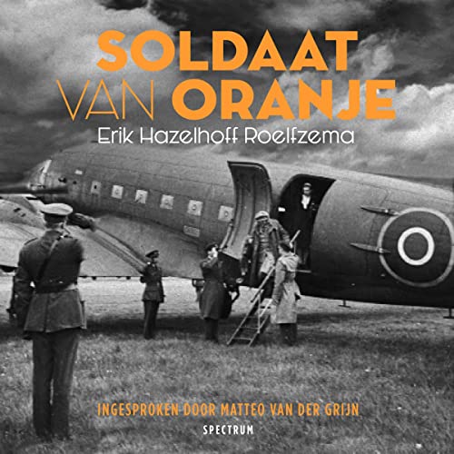 Amazon.com: Soldaat van Oranje (Audible Audio Edition): Erik Hazelhoff ...