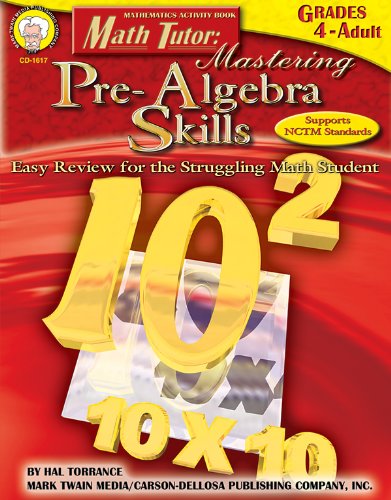 Math Tutor: Mastering Pre-Algebra Skills, Grades 4 - 12 (Tutor Series ...