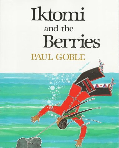 Iktomi and the Berries: A Plains Indian Story: Goble, Paul ...