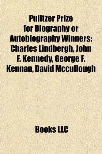 Pulitzer Prize for Biography or Autobiography Winners: Charles ...