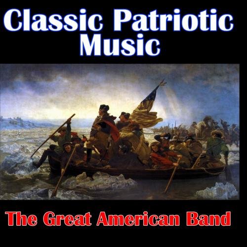 The Great American Band - Classic Patriotic Music - Amazon.com Music