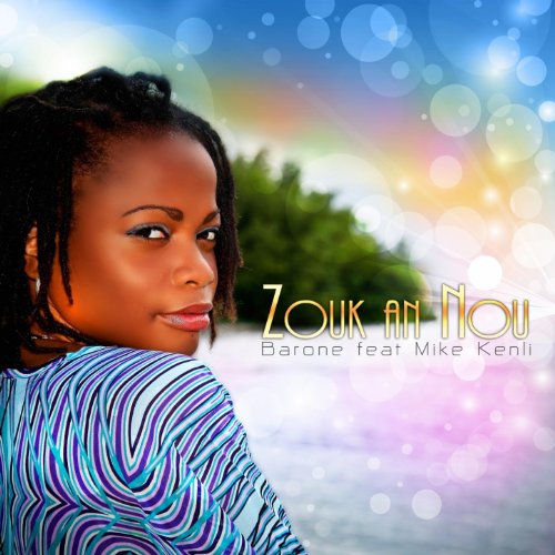 Écouter Zouk an nou de Barone, Mike kenli sur Amazon Music