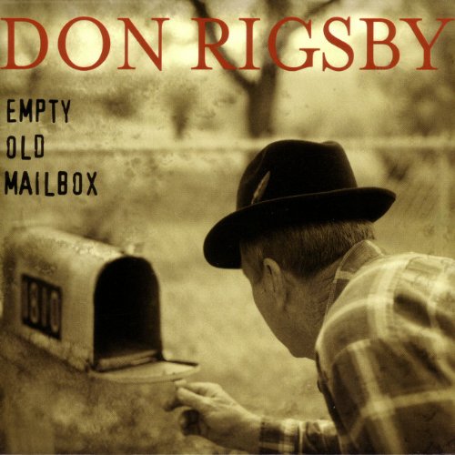 Play Empty Old Mailbox by Don Rigsby on Amazon Music