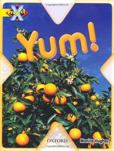 Project X: Food: Yum!: Amazon.co.uk: Hughes, Monica: 9780198470618: Books