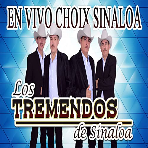 Amazon.com: En Vivo Choix Sinaloa : Los Tremendos De Sinaloa: Digital Music