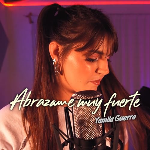 Écouter Abrazame Muy Fuerte par matzz & Yamila Guerra sur Amazon Music ...