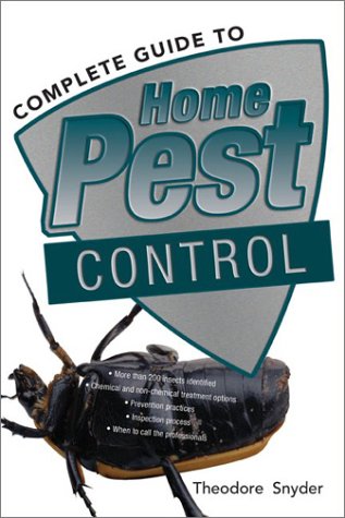 Complete Guide to Home Pest Control: Snyder, Theodore: 9780071408592 ...