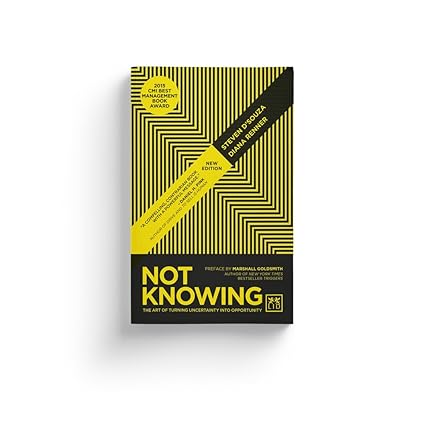 Not Knowing: The Art of Turning Uncertainty into Opportunity: D'Souza ...