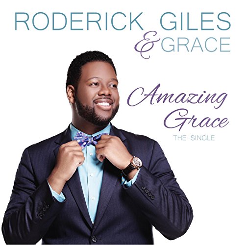 Amazon.com: Amazing Grace : Roderick Giles & Grace: Digital Music
