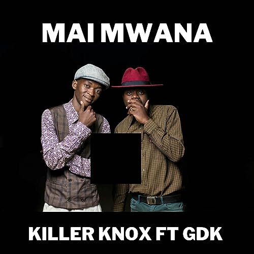 Écouter Mai Mwana par Killer Knox feat. GDK sur Amazon Music Unlimited