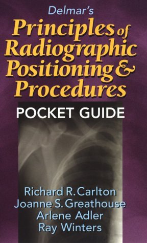 Principles of Radiographic Positioning and Procedures Pocket Guide ...