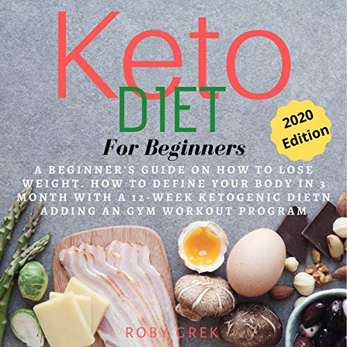 Keto Diet for Beginners: A BEGINNER’S GUIDE ON HOW TO LOSE WEIGHT. HOW ...