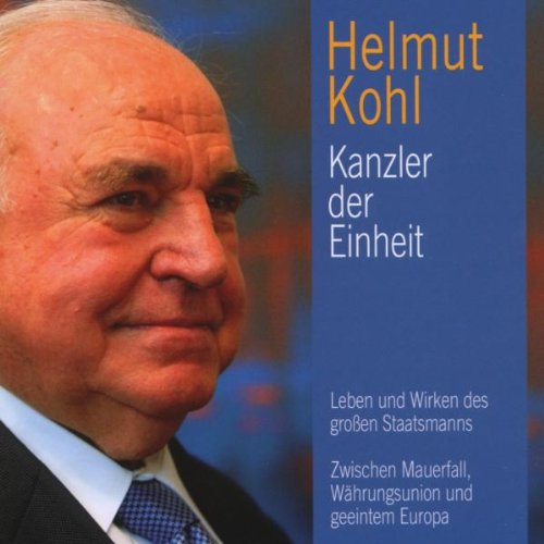 unknown author - Helmut Kohl/Kanzler der Einheit - Amazon.com Music