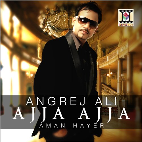 Play Ajja Ajja by Angrej Ali on Amazon Music