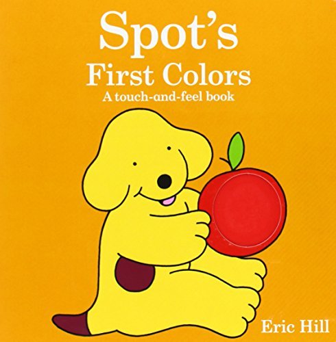 By Eric Hill Spot's First Colors (Mus Brdbk) [Board book] - Livros na ...