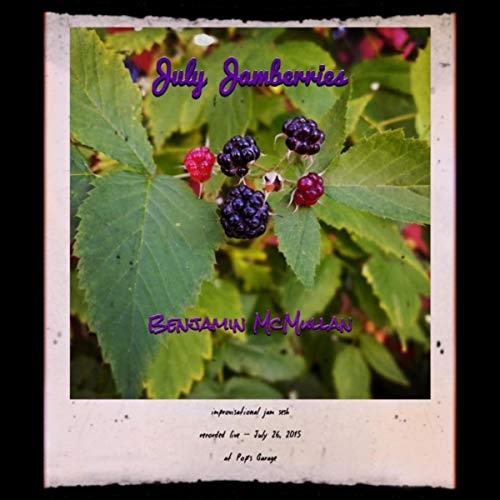 Play July Jamberries by Benjamin McMullan on Amazon Music