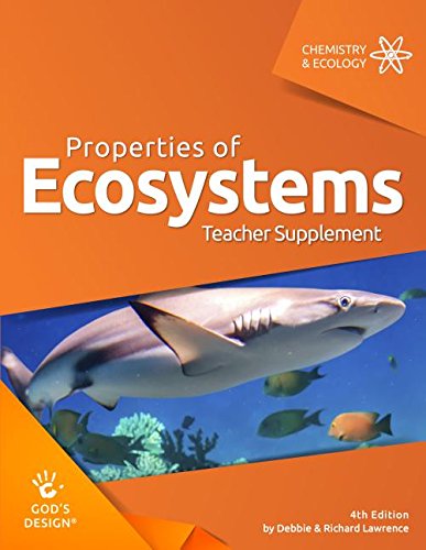 Properties of Ecosystems Teacher Supplement (God's Design): Debbie ...