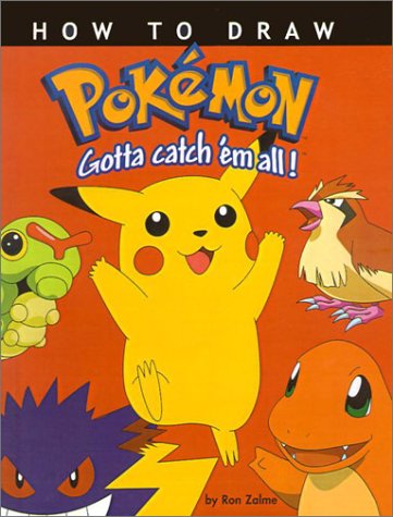 How to Draw Pokemon : Gotta Catch 'Em All: 9780613217316: Amazon.com: Books