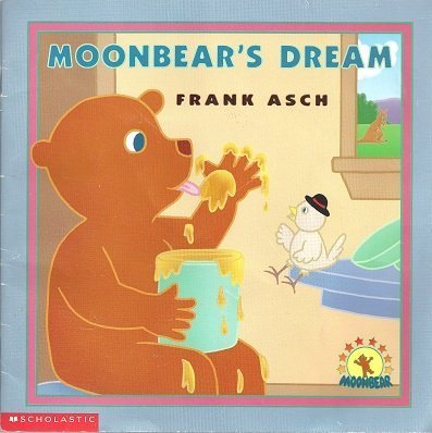 Moonbear's dream: Asch, Frank: 9780439204071: Amazon.com: Books