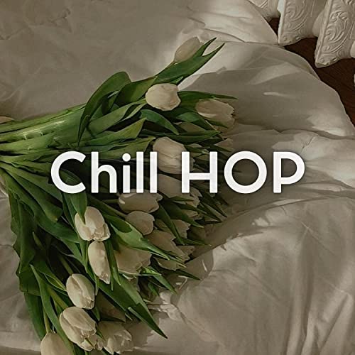 Amazon.com: Chill HOP : Hip-Hop Lofi Chill, Chill Hip Hop & Aesthetic ...