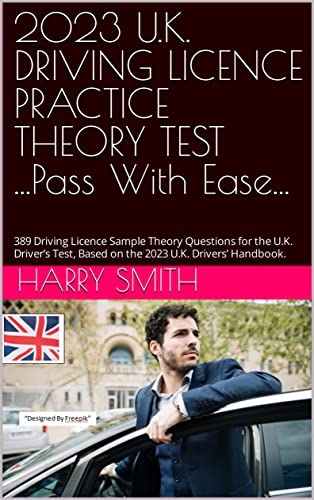2023 U K DRIVING LICENCE PRACTICE THEORY TEST Pass With Ease 389 2023-u-k-driving-licence-practice-theory-test-pass-with-ease-389
