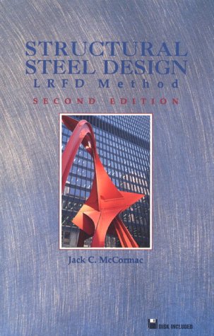 Structural Steel Design: LRFD Method (Second Edition): Jack C. McCormac ...