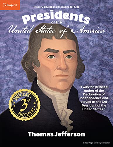 U.S. Presidents: Thomas Jefferson (PragerU Educational Magazine ...