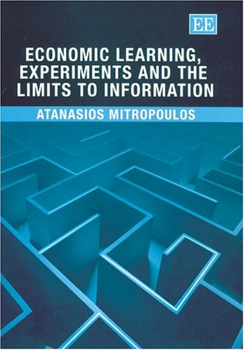 Economic Learning, Experiments and the Limits to Information ...