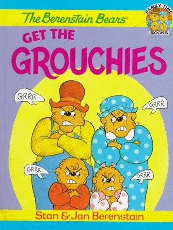 Amazon | The Berenstain Bears Get the Grouchies (Family Time Books ...