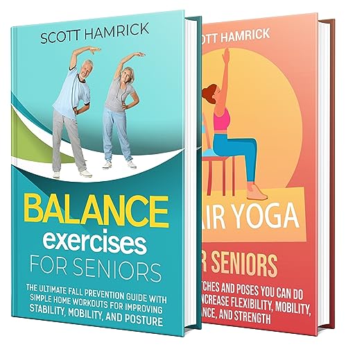 Balance Exercises for Seniors: Boost Balance, Mobility, and Posture to ...
